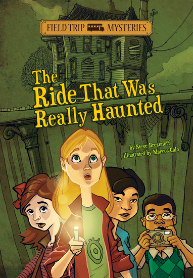Field Trip Mysteries: The Ride That Was Really Haunted - Read book online
