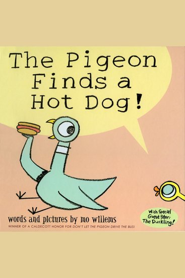 The Pigeon Finds A Hot Dog! - Read book online