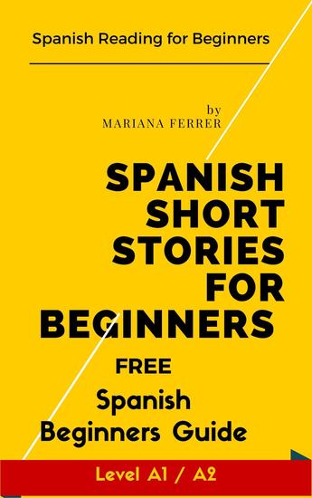 Spanish Short Stories For Beginners Spanish Reading For Beginners 