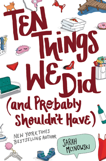 Ten Things We Did (and Probably Shouldn't Have) - Read book online