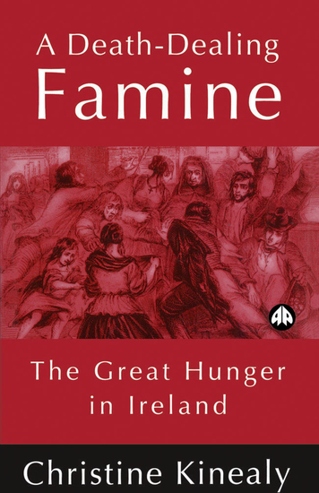 A Death-Dealing Famine - The Great Hunger in Ireland - Read book online