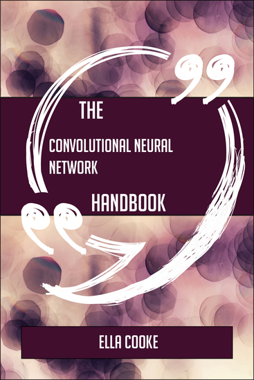 The Convolutional neural network Handbook - Everything You Need To Know ...