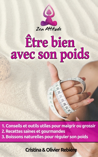 Être bien avec son poids - Petit guide simple et facile pour maigrir ou ...