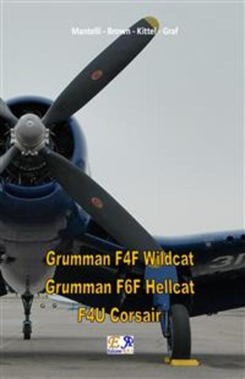 Grumman F4F Wildcat - Grumman F6F Hellcat - F4U Corsair - Read book online