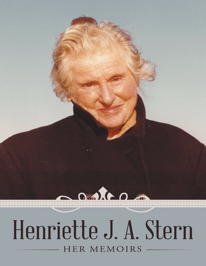 Henriette J A Stern: Her Memoirs - Read book online