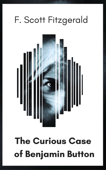 The Curious Case of Benjamin Button - Read book online