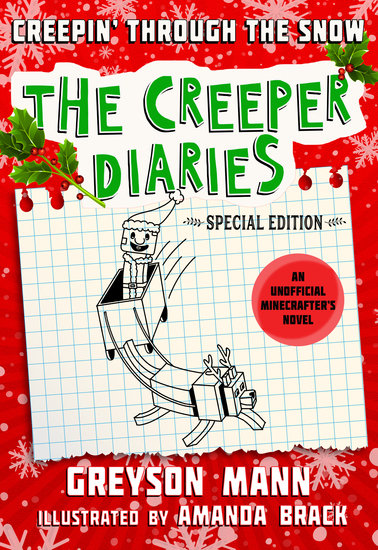 Creepin' Through the Snow - The Creeper Diaries An Unofficial ...
