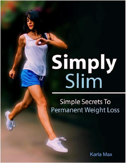 Simply Slim – Simple Secrets To Permanent Weight Loss - Read book online