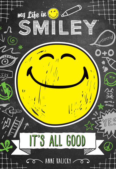 My Life in Smiley (Book 1 in Smiley series) - It's All Good - Read book ...