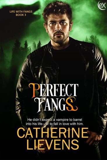 Perfect Fangs - Life with Fangs #3 - Read book online