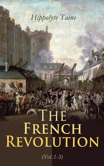 The French Revolution (Vol1-3) - Complete Edition: The Origins of ...