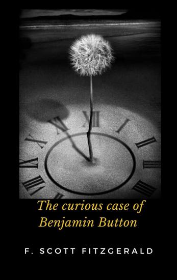 The Curious Case Of Benjamin Button - Read book online