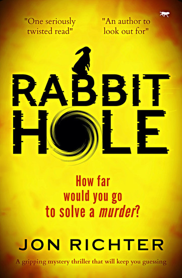 Rabbit Hole - A Gripping Mystery Thriller that Will Keep You Guessing ...