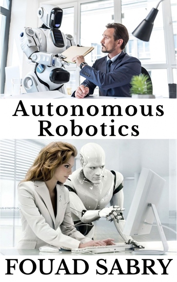 Autonomous Robotics - How an Autonomous Robot will be on the Cover of ...