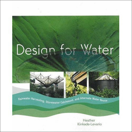 Design for Water - Rainwater Harvesting Stormwater Catchment and ...