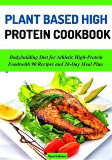 Plant Based High Protein Cookbook - Read book online
