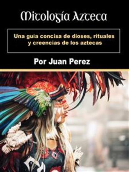 Mitología Azteca - Read book online
