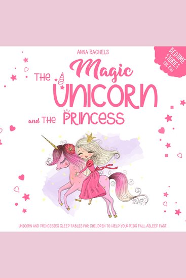 Magic Unicorn and The Princess The: Bedtime Stories for Kids - Unicorn ...