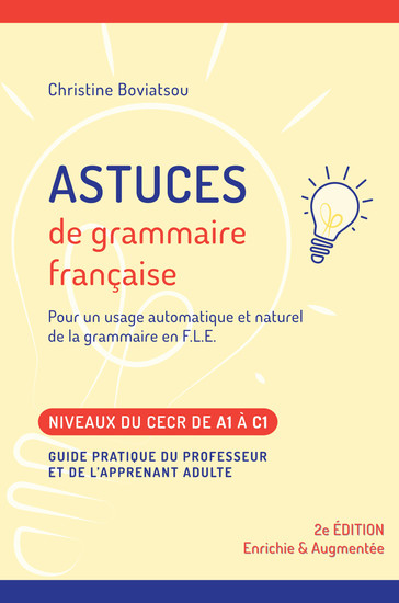 Astuces de Grammaire Française - Pour un usage automatique et naturel ...