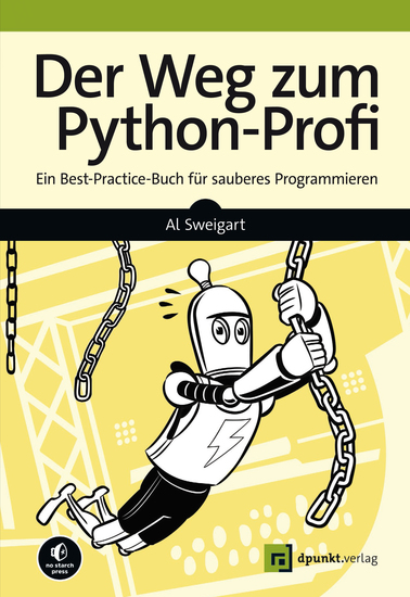 Der Weg zum Python-Profi - Ein Best-Practice-Buch für sauberes ...