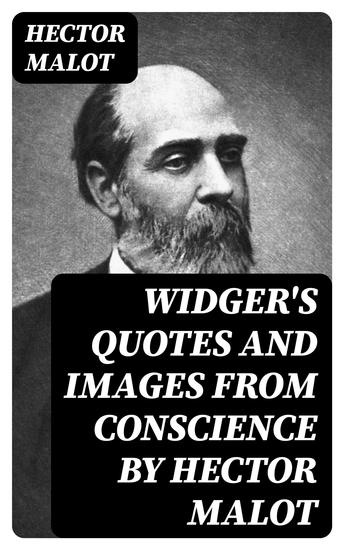 Widger's Quotes and Images from Conscience by Hector Malot - The French ...