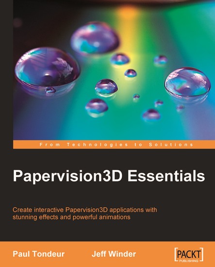 Papervision3D Essentials - Create interactive Papervision 3D applications with stunning effects ...