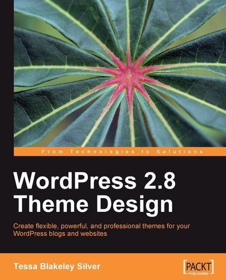 WordPress 28 Theme Design - Create flexible powerful and professional ...