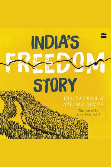 India's Freedom Story SHORTLISTED FOR THE ATTA GALATTA CHILDREN'S NON ...