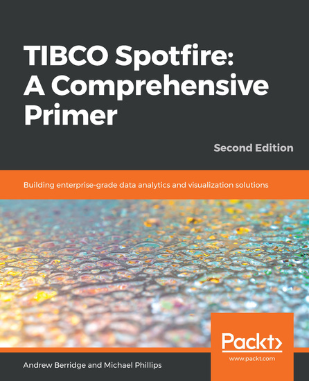 TIBCO Spotfire: A Comprehensive Primer - Building enterprise-grade data ...
