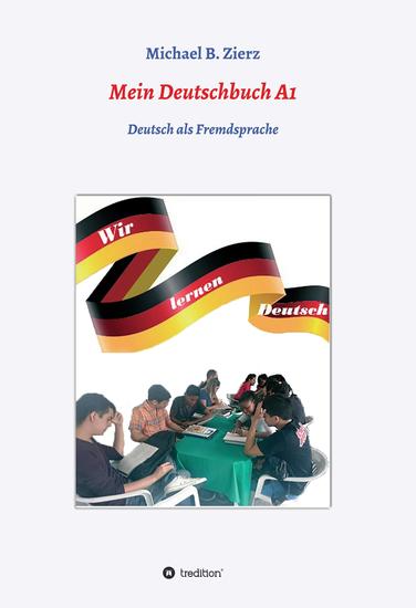 Mein Deutschbuch A1 - Wir lernen Deutsch - Deutsch als Fremdsprache ...