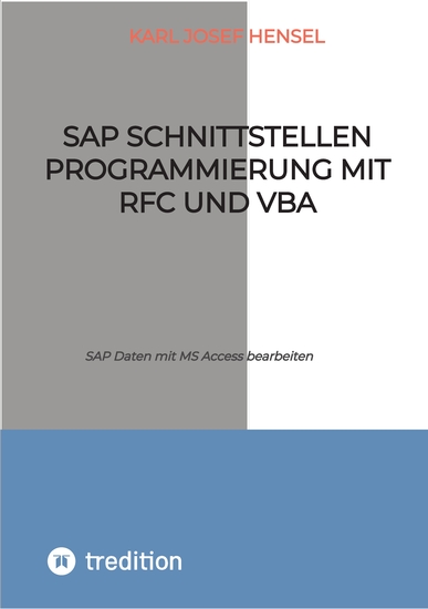 SAP Schnittstellen Programmierung mit RFC und VBA - SAP Daten mit MS Access bearbeiten - Read ...