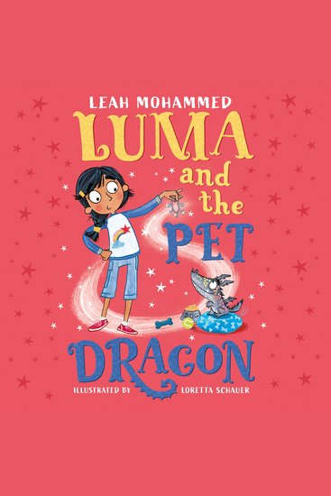 Luma and the Pet Dragon - Heart-warming stories of magic mischief and dragons - Read book online
