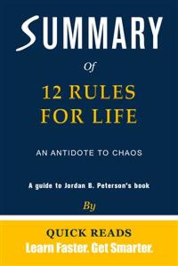 Summary of 12 Rules for Life by Jordan B Peterson - An Antidote to Chaos | Get The Key Ideas ...