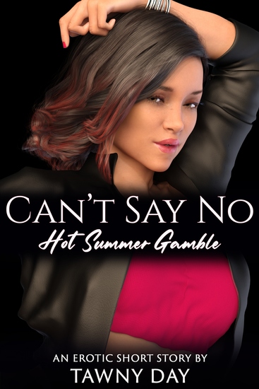 Can't Say No - Hot Summer Gamble - Read book online