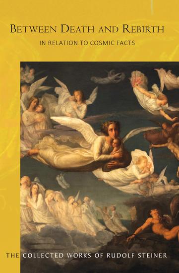 Between Death and Rebirth - in Relation to Cosmic Facts - Read book online