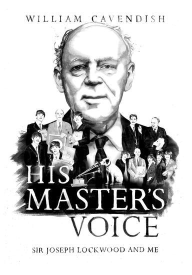 His Master's Voice - Sir Joseph Lockwood and Me - Read book online