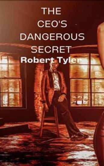 The CEO's Dangerous Secret - An Office Affair with Deadly Consequences ...