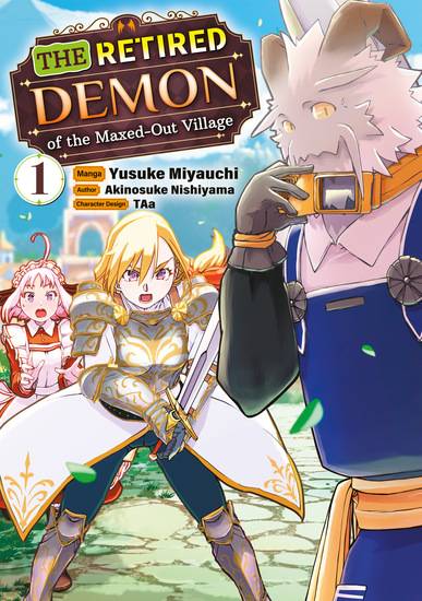 The Retired Demon of the Maxed-Out Village (Manga): Volume 1 - Read ...