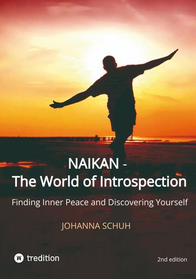 Naikan - The World of Introspection - Finding Inner Peace and ...