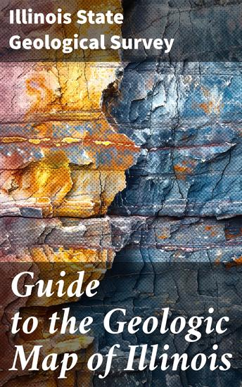 Guide to the Geologic Map of Illinois - Exploring the Geological ...