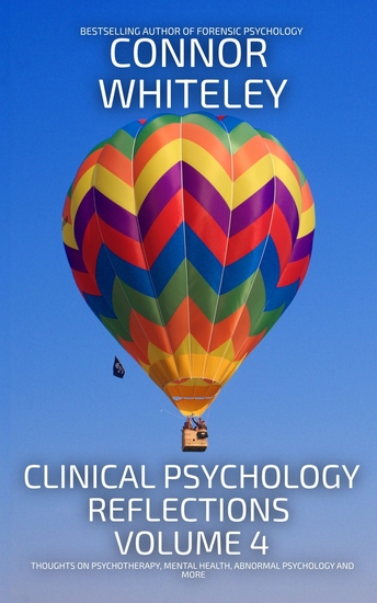 Clinical Psychology Reflections Volume 4 - Thoughts On Psychotherapy ...