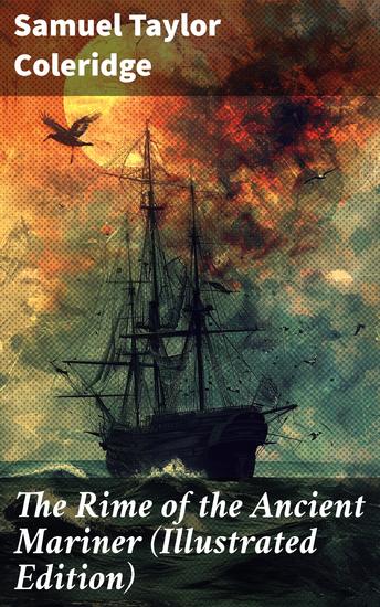 The Rime of the Ancient Mariner (Illustrated Edition) - Read book online