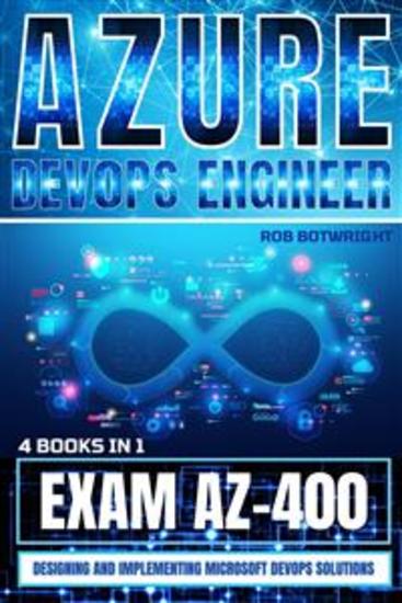Azure Devops Engineer Exam Az 400 Designing And Implementing