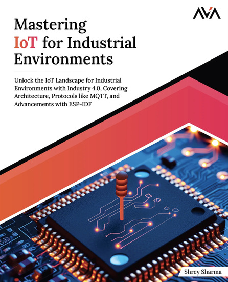 Mastering Iot For Industrial Environments Unlock The Iot Landscape