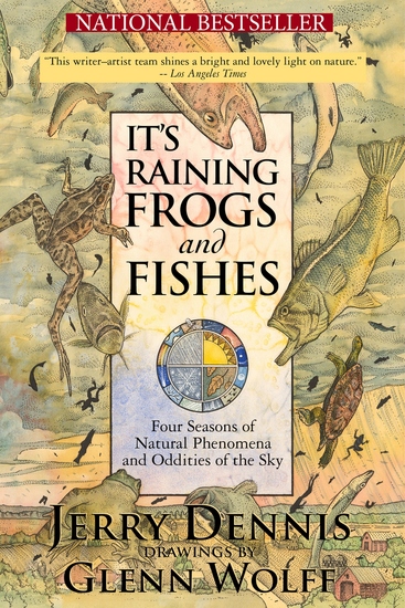 It's Raining Frogs and Fishes - Four Seasons of Natural Phenomena and ...