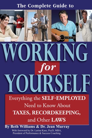 The Complete Guide to Working for Yourself - Everything the Self ...