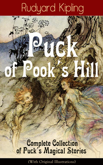Puck of Pook’s Hill – Complete Collection of Puck’s Magical Stories ...