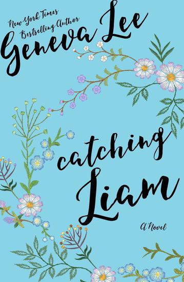Catching Liam - Good Girls Don't #1 - Read book online