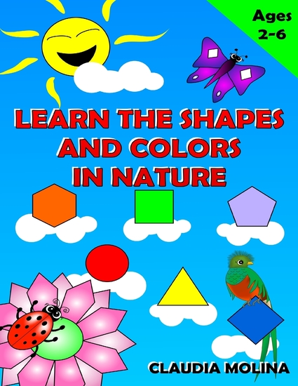 Learn the Shapes and Colors In Nature: Teaching Your Children About ...