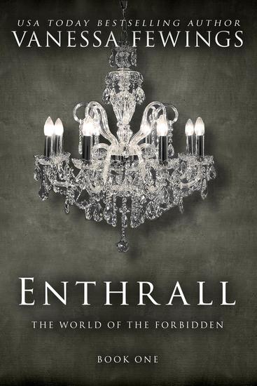 Enthrall (Book 1) - Enthrall Sessions #1 - Read book online for free
